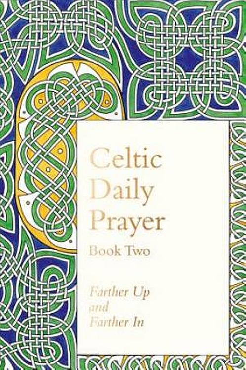 Celtic Daily Prayer: Book 2